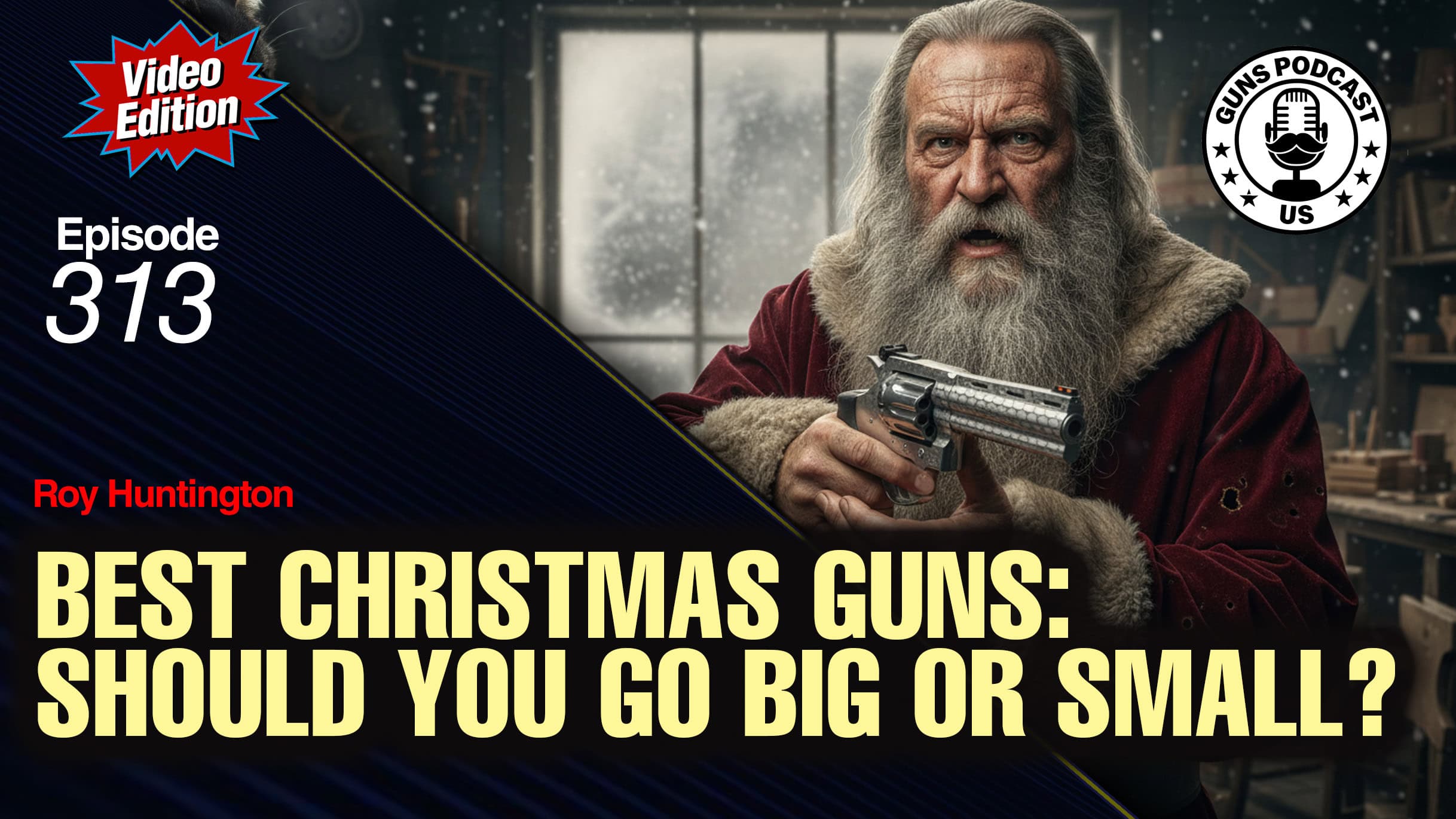 GUNS Magazine Best Christmas Guns: Should You Go Big or Small? — #313 ...